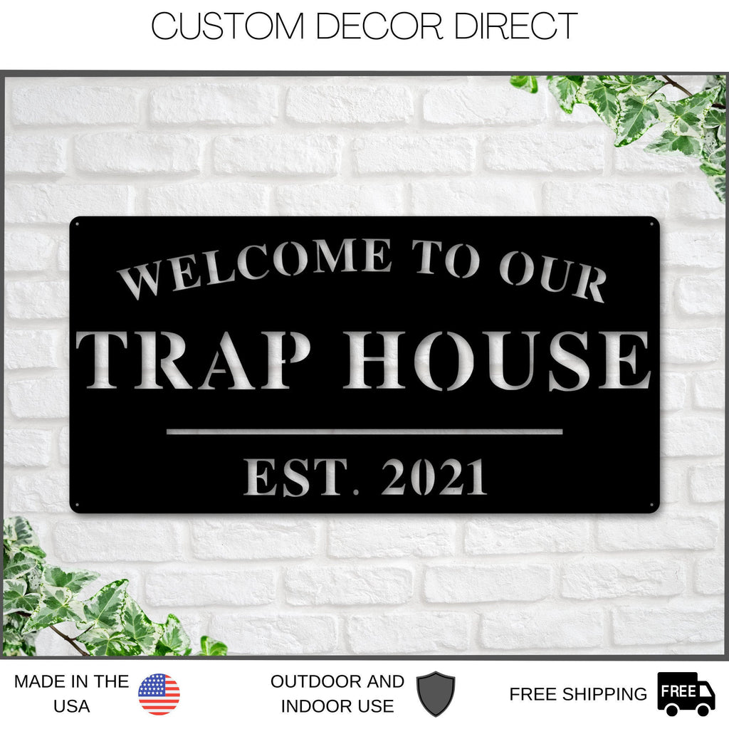 Welcome To Our Trap House Sign, Personalized Trap House Sign, Outdoor ...